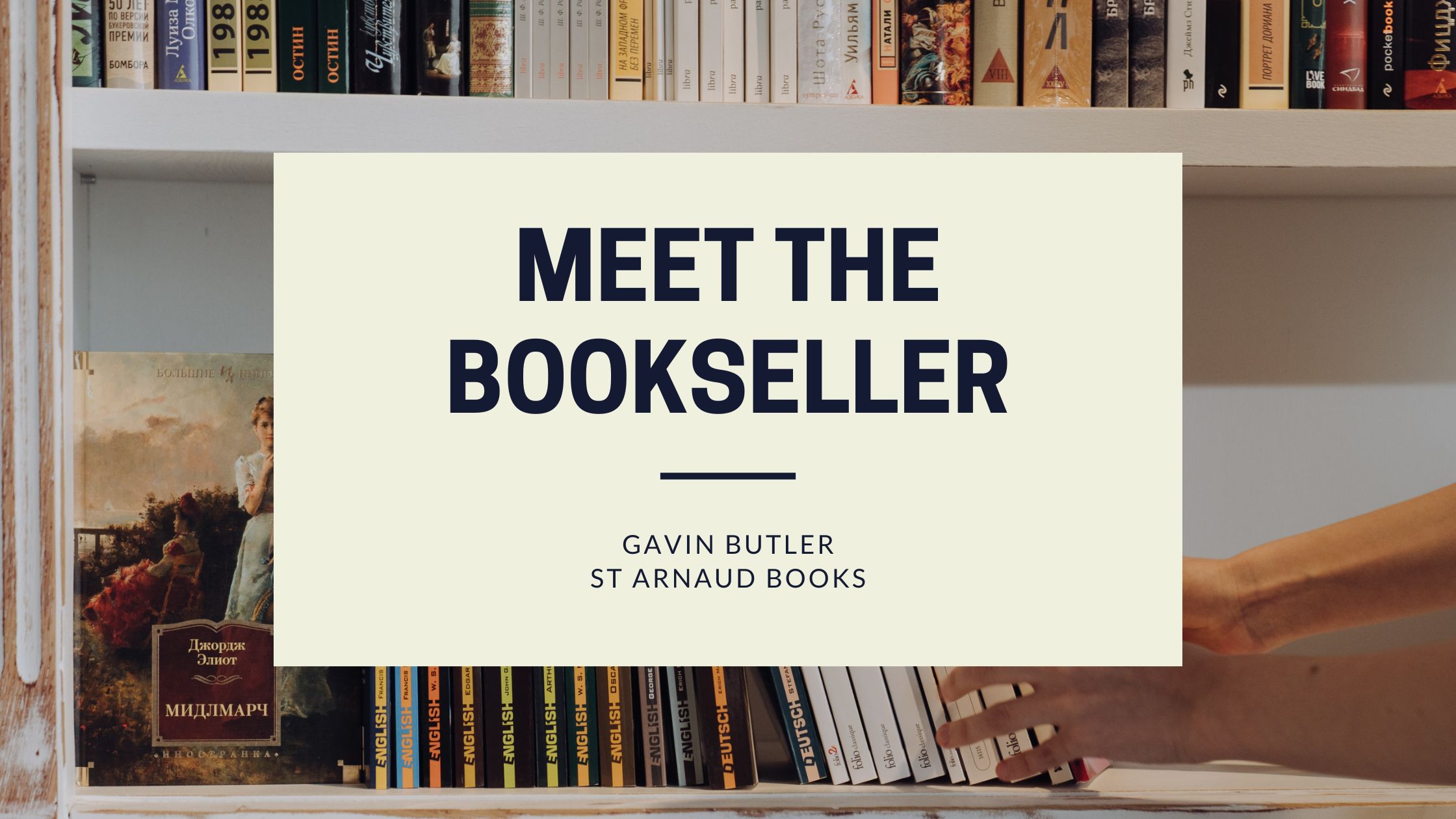 MEET THE BOOKSELLER: Gavin Butler, St Arnaud Books | Wakefield Press