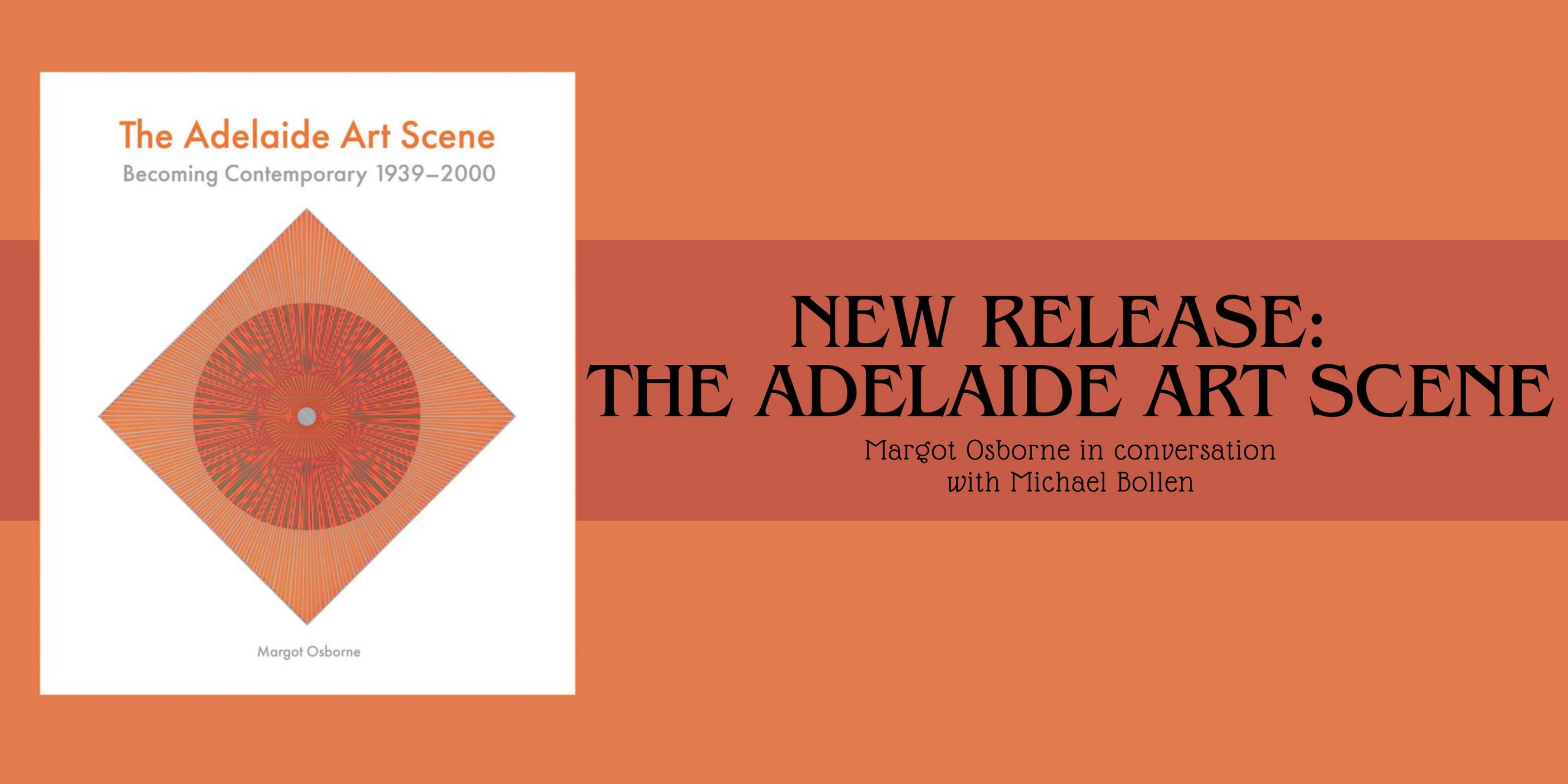 NEW RELEASE: The Adelaide Art Scene | Wakefield Press